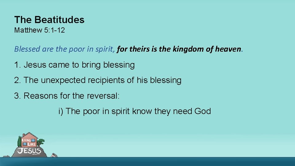 The Beatitudes Matthew 5 1 12 Blessed are