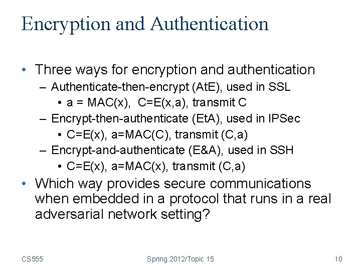 Cryptography CS 555 Topic 15 HMAC Combining Encryption