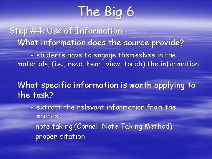 The Big 6 An information problem solving process