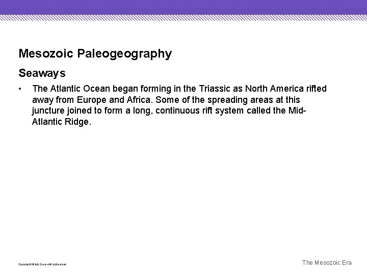 Section 2 The Mesozoic Era Reptiles became the