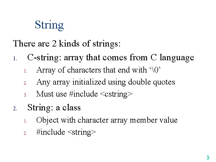 Chapter 16 C Strings n n n By