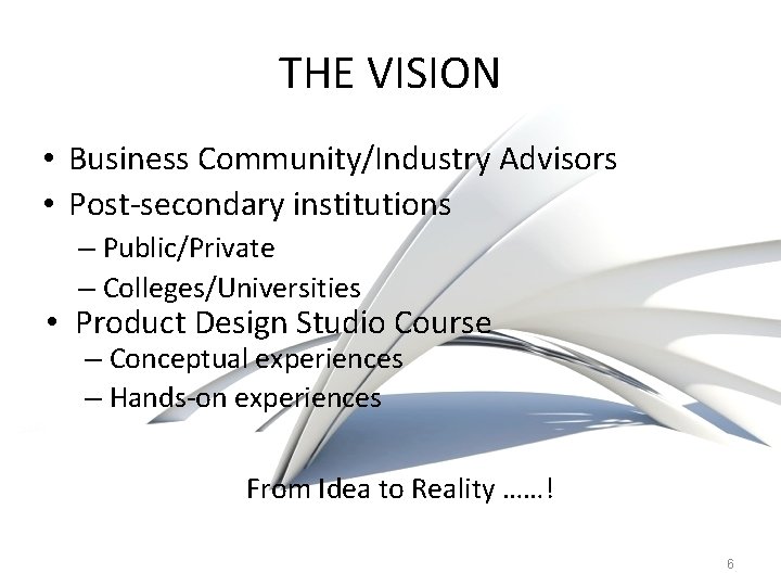 PRODUCT DESIGN CONCEPTUALIZING THE FUTURE Presented by Jillian