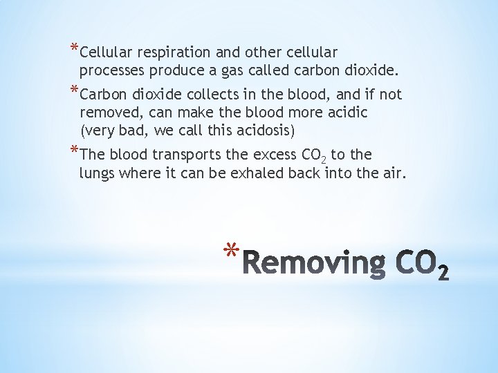 Mr Lockhart Gather oxygen for the bodys cells