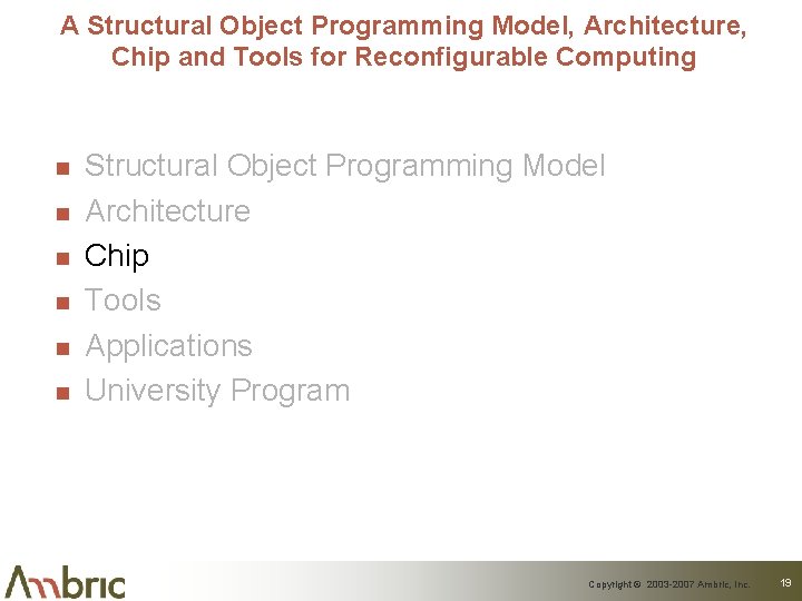 A Structural Object Programming Model Architecture Chip and A Structural Object Programming Model Architecture Chip and
