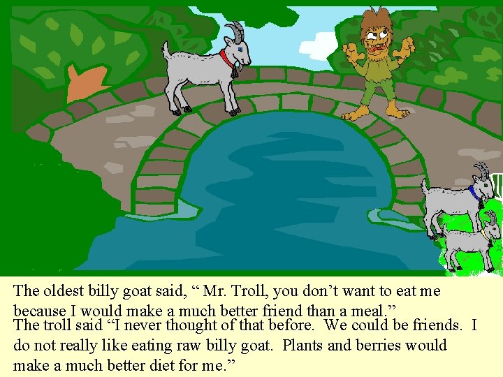 The True Story of The Three Billy Goats