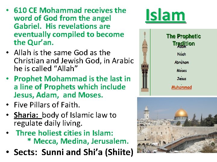 Southwest Asia birthplace of the three Abrahamic religions