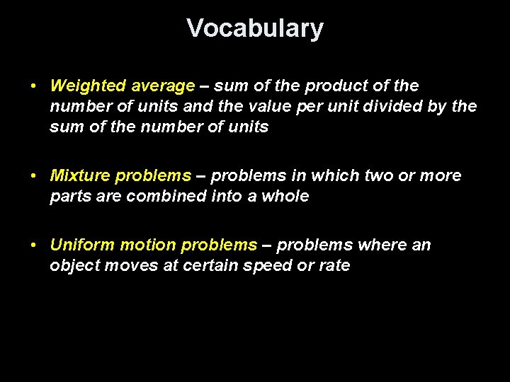 Lesson 3 9 Weighted Averages Objectives Solve mixture