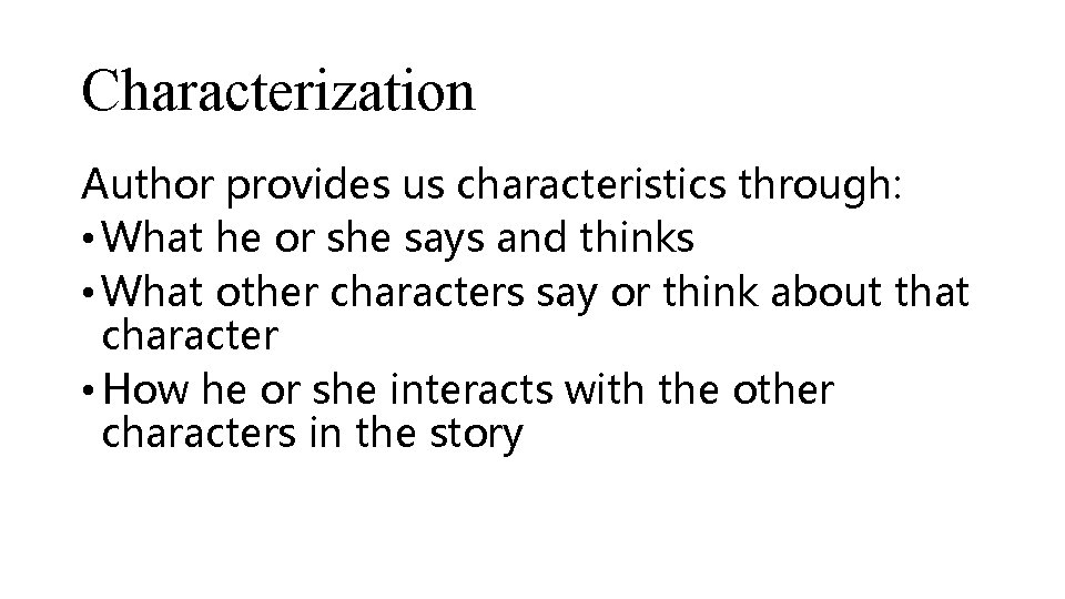 Character Plot 7 6 B Analyze the development