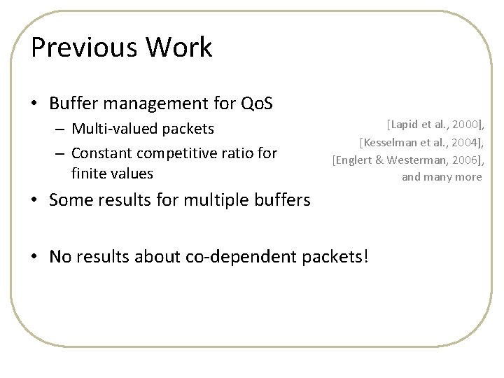 Competitive Buffer Management with Packet Dependencies Alex Kesselman