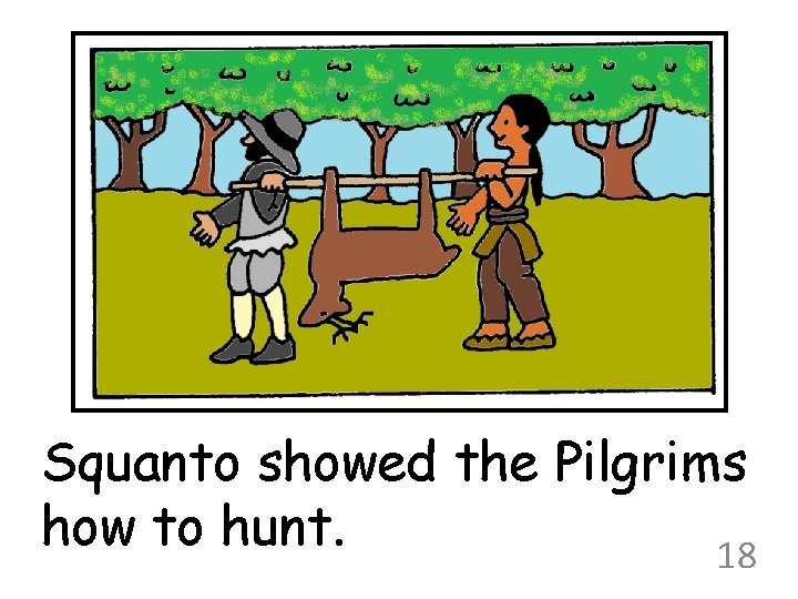 Wampanoag and Pilgrims Together They Were Better Adapted