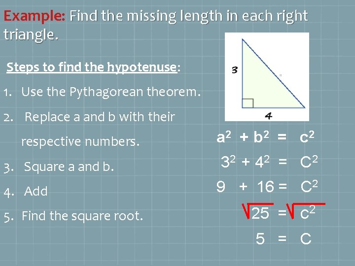 The Pythagorean Theorem Objective I will learn to
