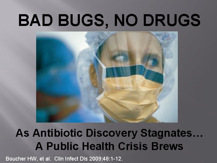 ANTIBIOTIC SELECTION AND RESISTANCE A PHARMACISTS PERSPECTIVE Jennifer