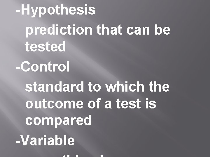 WHAT IS SCIENCE Chapter 1 Vocabulary Scientific method