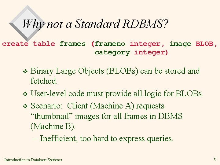 ObjectOriented ObjectRelational DBMSs Module 9 Lecture 3 You