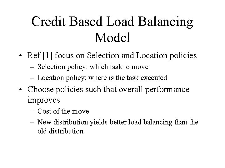 Load Balancing The author of these slides is