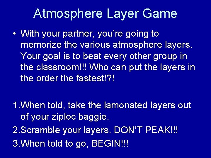 Science Starter Review the vocabulary words atmosphere and