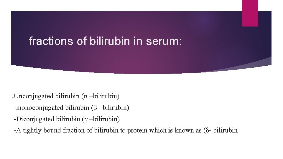 Liver Function Bilirubin Fractions Of Bilirubin In Serum