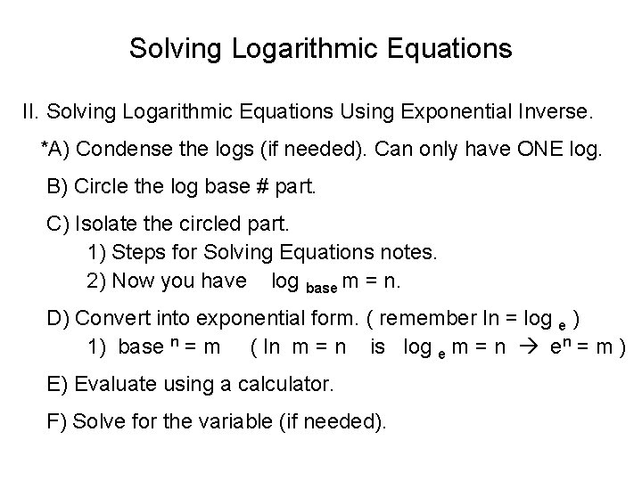 Solving Logarithmic Equations I Relationship between Exponential and
