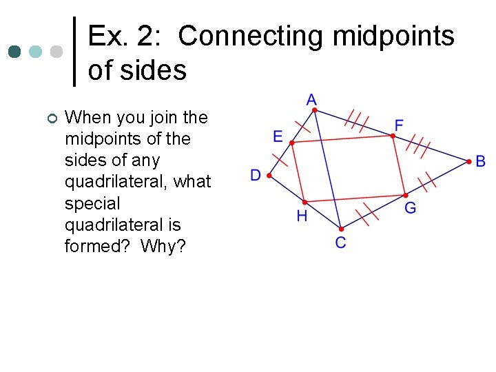 6 6 Special Quadrilaterals Geometry Objectives Identify special