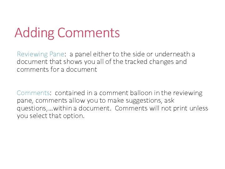 Collaborating with Coworkers Comments Tracking Changes Managing Reviewers Collaborating with Coworkers Comments Tracking Changes Managing Reviewers