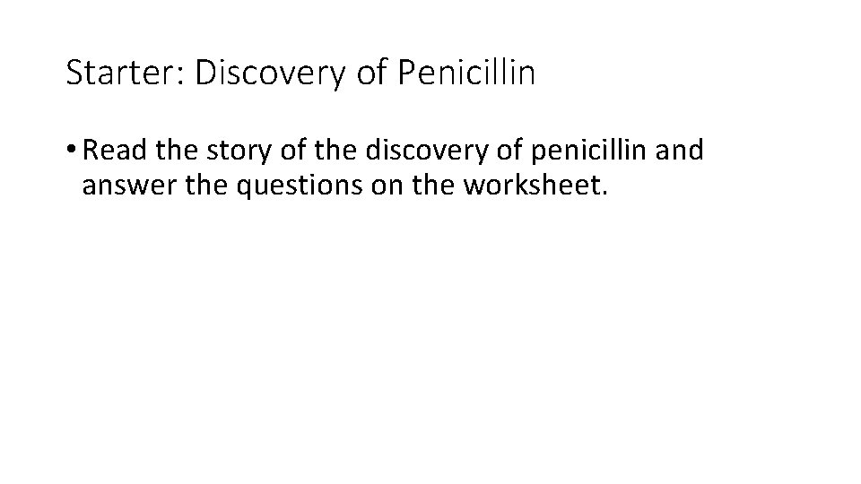 Treating Disease Learning Objectives 1 Describe how antibiotics