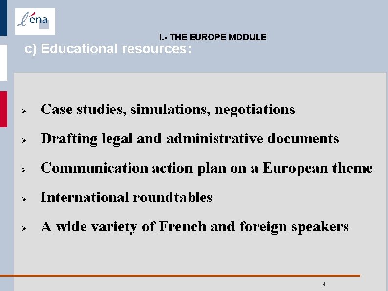 Preparing for a career in Europe ENAs contribution