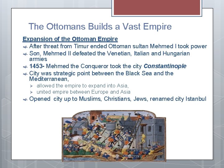 The Muslim World Expands 1300 1700 Ottomans Build