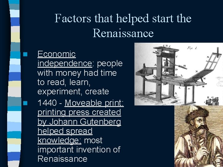 European Renaissance The Renaissance The rebirth of learning