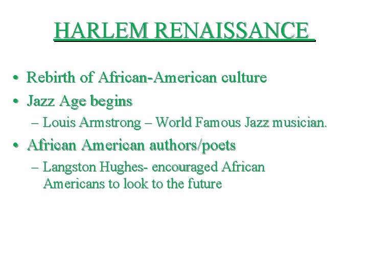The Harlem Rennaisance HARLEM RENAISSANCE Rebirth of AfricanAmerican