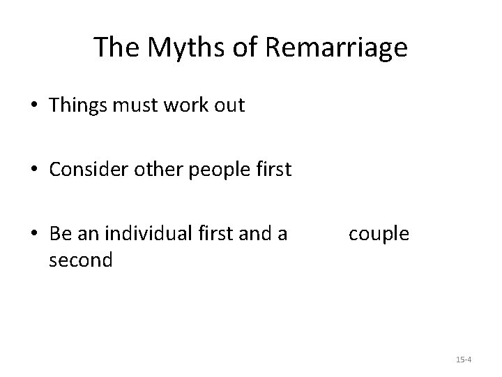 CHAPTER 15 REMARRIAGE AND STEPFAMILIES Types and Number