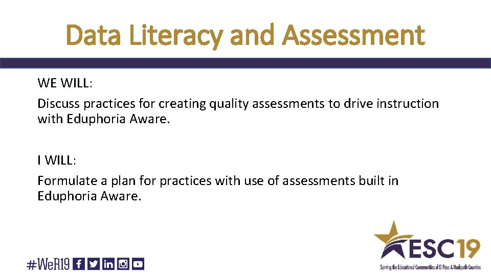 Data Literacy and Assessment Building quality assessments and