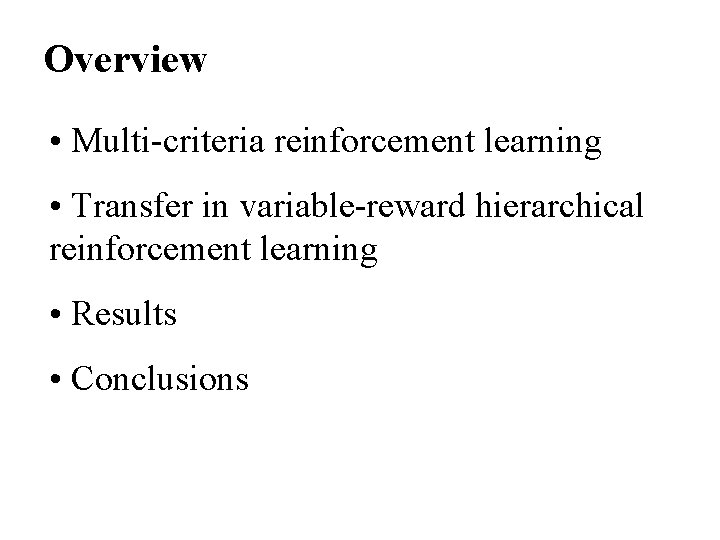 Transfer In Variable Reward Hierarchical Reinforcement Learning Hui
