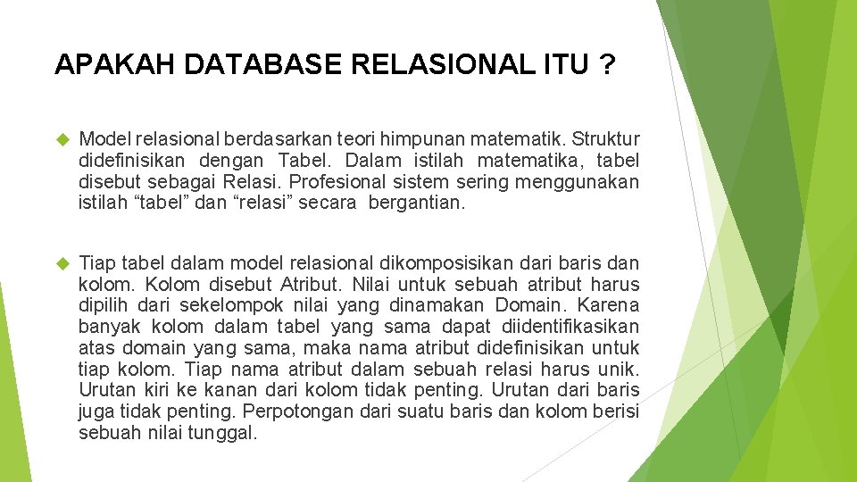 Pertemuan 6 PERANCANGAN DATABASE DATA MODELING ANALYSIS ENTITY