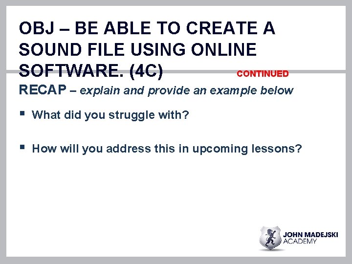 SOUND CREATION EDITING NAME OBJECTIVES 1 2 3