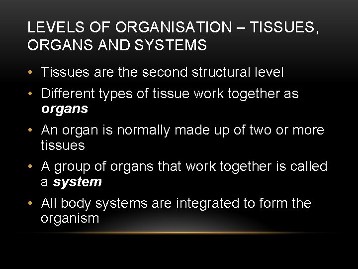 OVERVIEW OF THE HUMAN BODY Year 10 Human