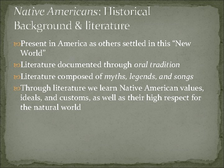 Early American Literature Historical Background Native American oral