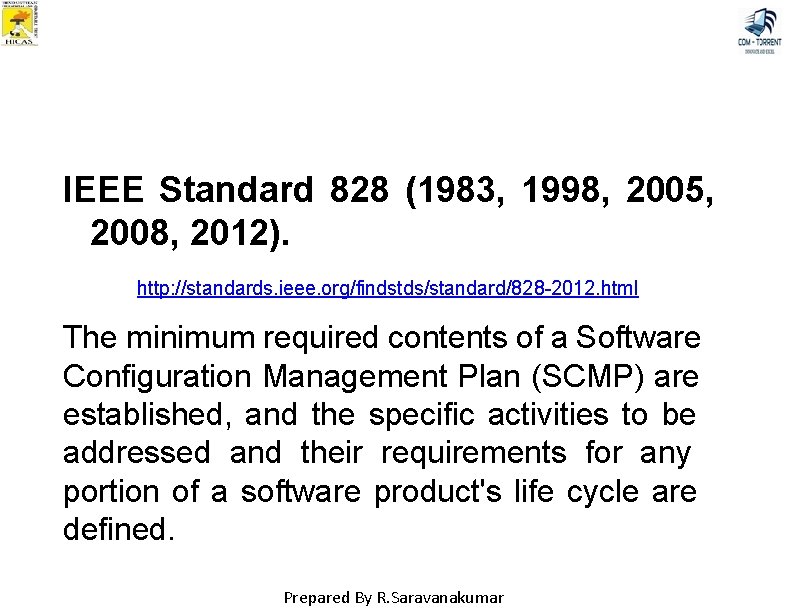 SOFTWARE CONFIGURATION MANAGEMENT Prepared By R Saravanakumar Before