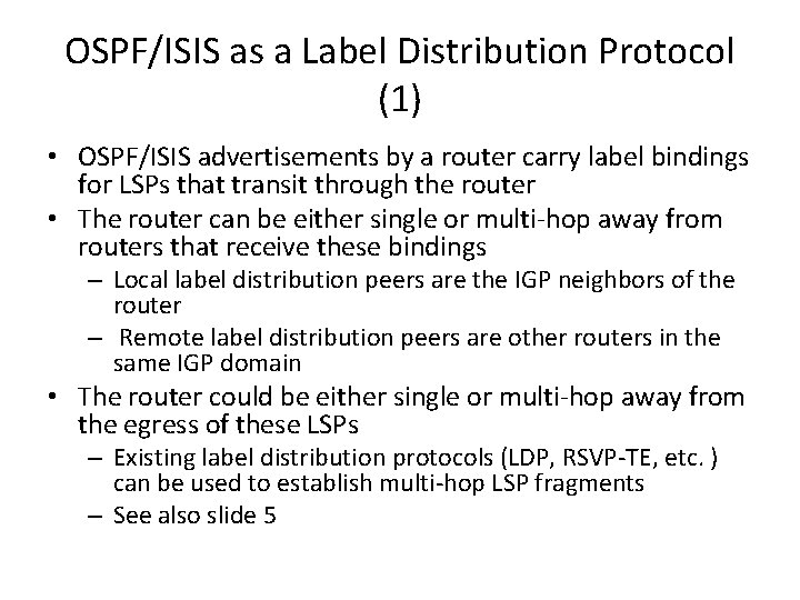 Stacked Tunnels OSPFISIS as Label Distribution Protocols and