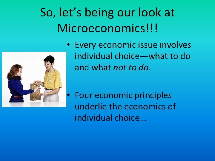 Principles of Economics The Basic Ideas and Principles