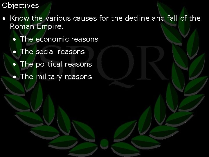 Decline and Fall of the Roman Empire Objectives