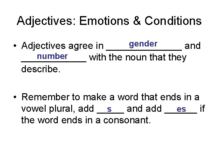 Estar with Adjectives that Describe Emotions and Conditions