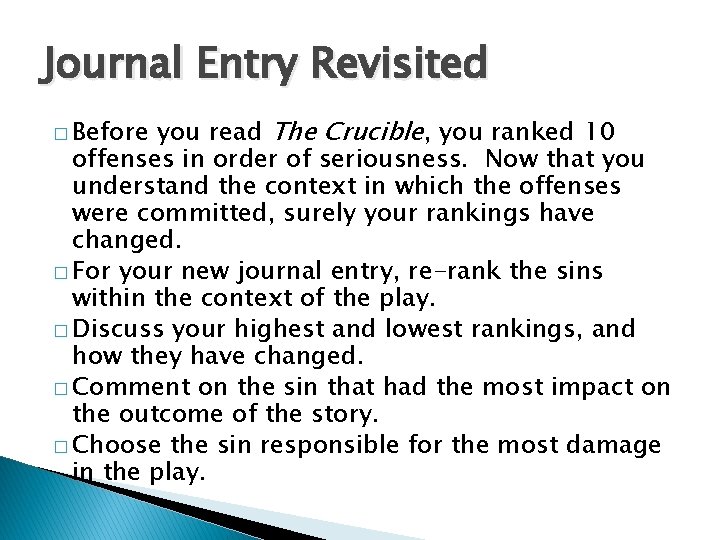The Crucible Final Thoughts Theme on your notecard