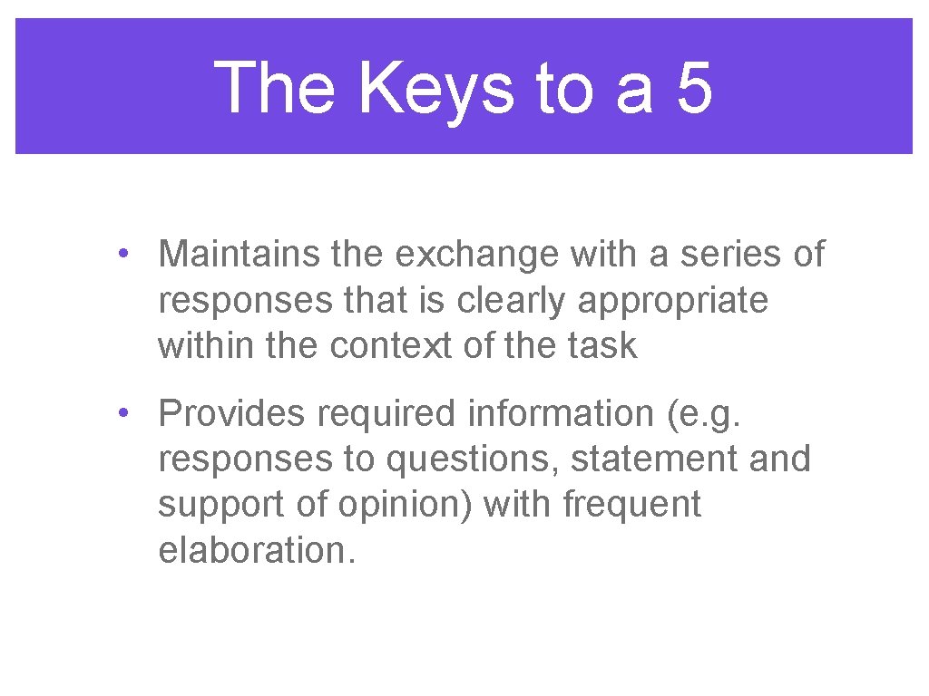 Task 3 Conversation Interpersonal Speaking Practice makes better