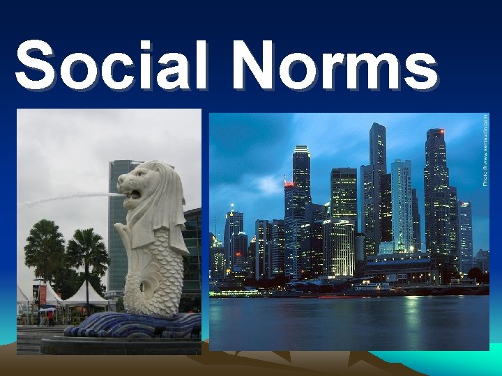 Lessons 3 4 Social norms in Singapore Objectives