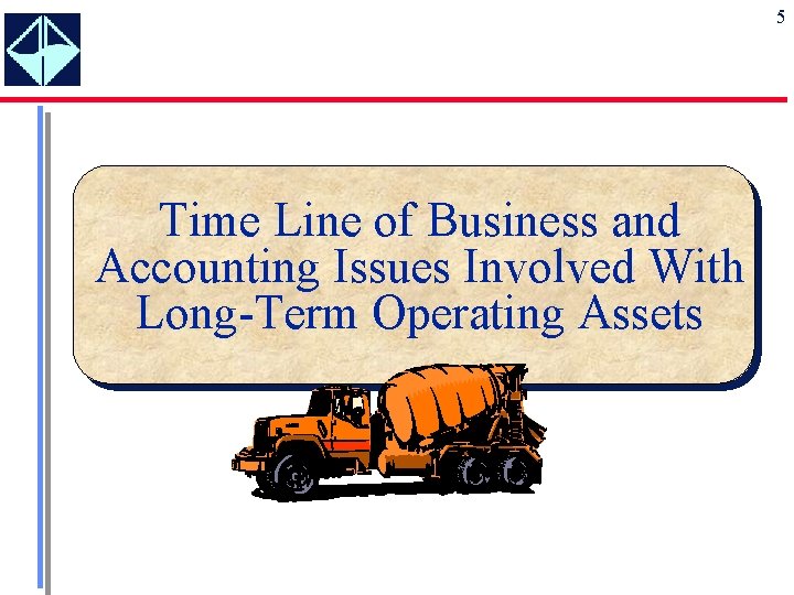 Investments in Noncurrent Operating Assets Acquisitions Learning Objectives