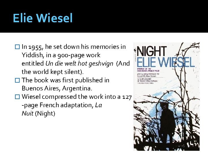An introduction to Night Sources Elie Wiesel Biographical