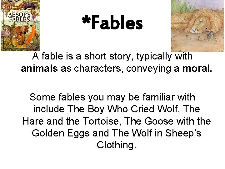 Writing Fables Fables A fable is a short