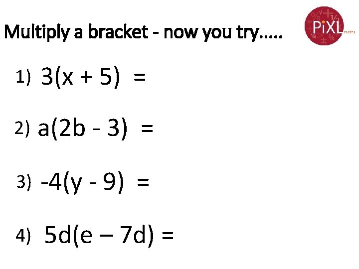 Grade 4 Multiply single brackets Multiply a single