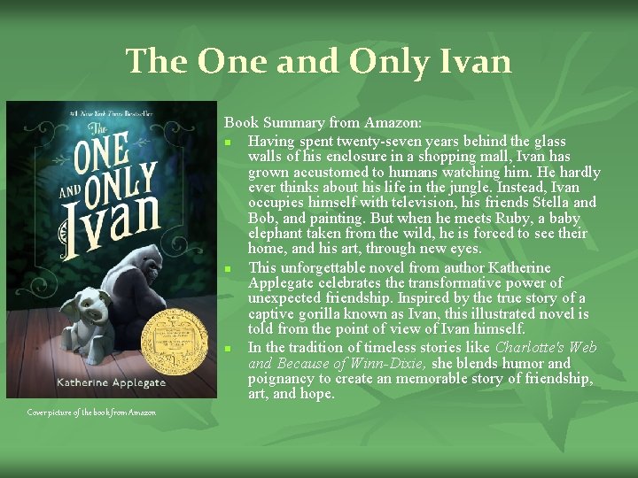 The One and Only Ivan Teaching About Conservation