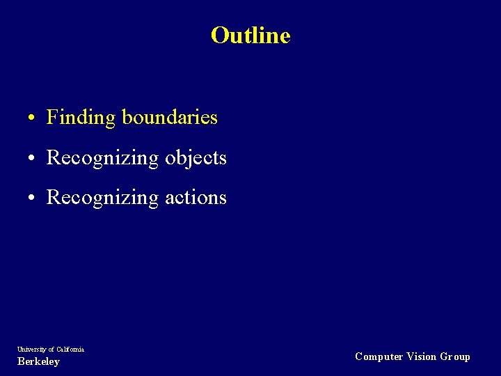 Visual Grouping and Object Recognition Jitendra Malik U